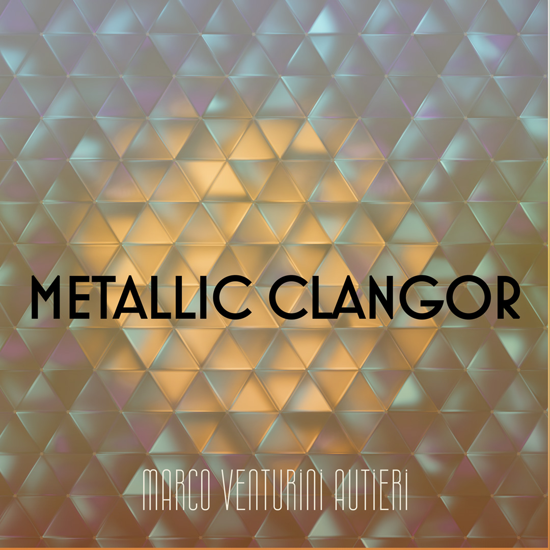 Metallic Clangor background – Marco Venturini Autieri